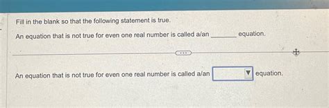 Solved Fill In The Blank So That The Following Statement Is