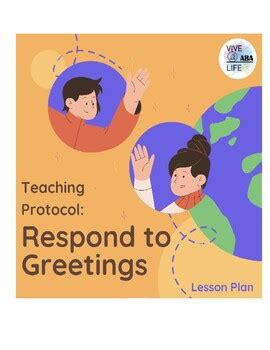 Teaching Protocol Lesson Plan Respond To Greetings ABA EDITABLE