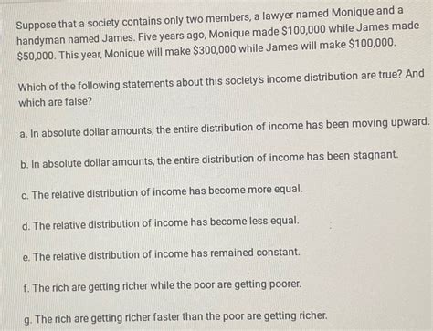 Solved Suppose That A Society Contains Only Two Members A Lawyer