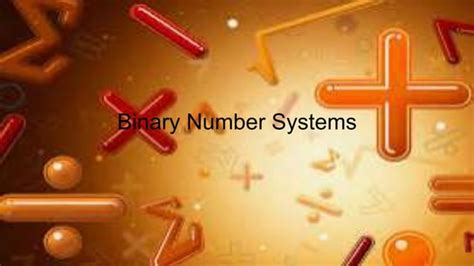 Binary Number System Part 1 Pptx