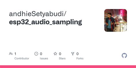 Github Andhiesetyabudiesp32audiosampling
