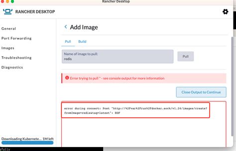 Macos Has Been Stuck In Download K8s，the Docker Command Connection Failed · Issue 4216