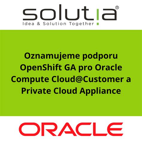 Red Hat Openshift Pro Oracle Compute Cloud Customer Solutia S R O