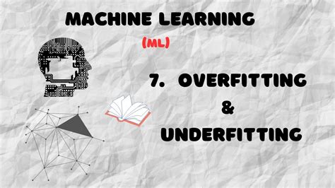 7 Overfitting And Underfitting Understanding Overfitting And Underfitting In Ml Ml Youtube