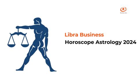 Libra Business Horoscope Astrology 2024 Bhavishya Astro