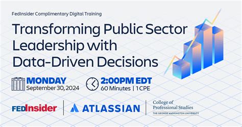 Transforming Public Sector Leadership With Data Driven Decisions Webinar Fedinsider