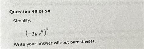 Solved Question 40 ﻿of 54simplify 3uv44write Your Answer
