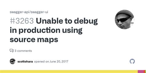 Unable To Debug In Production Using Source Maps · Issue 3263 · Swagger Apiswagger Ui · Github