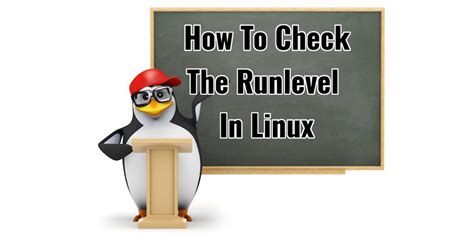 How To Check The Runlevel In Linux Ostechnix