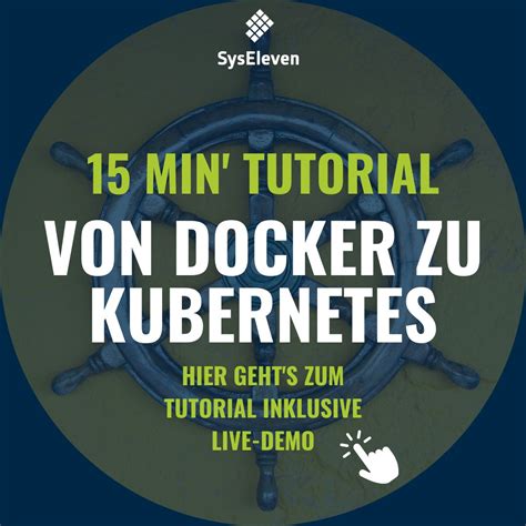 kubernetes tutorial von docker zu kubernetes syseleven gmbh