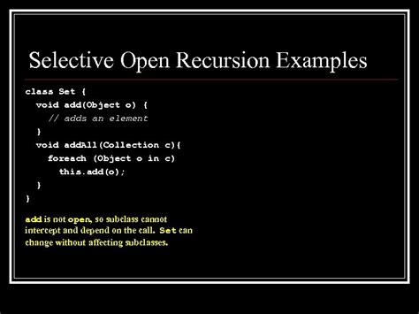 Selective Open Recursion Modular Reasoning About Components And