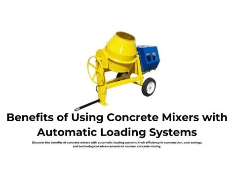 Benefits Of Using Concrete Mixers With Automatic Loading Systems KGRK Enterprises