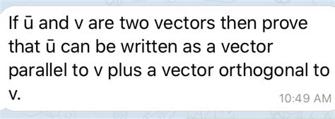 Solved If ū and v are two vectors then prove that ū can be Chegg