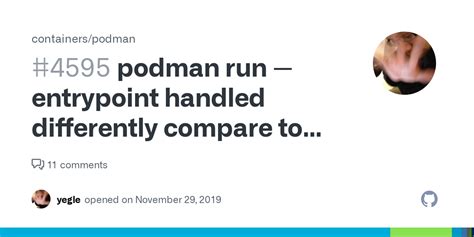 Podman Run Entrypoint Handled Differently Compare To Docker · Issue