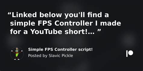 i m starting a game dev related patreon here s a free fps controller script to celebrate r