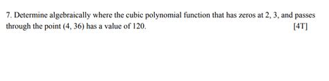 Solved Determine Algebraically Where The Cubic Polynomial Chegg