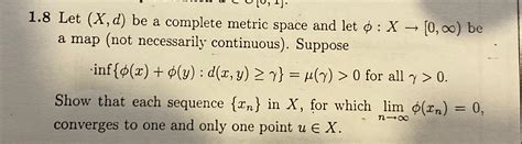 Solved 1 8 ﻿let X D ﻿be A Complete Metric Space And Let