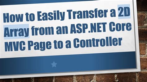 How To Easily Transfer A 2d Array From An Aspnet Core Mvc Page To A Controller Youtube