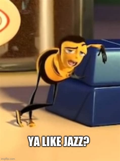 Ya Like Jazz Imgflip