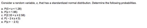 Solved Consider A Random Variable Z That Has A