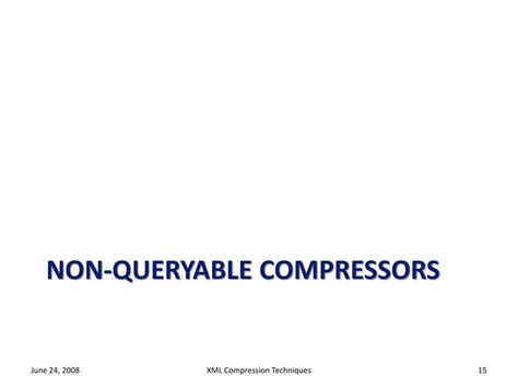 Ppt Xml Compression Techniques Powerpoint Presentation Free Download Id690910