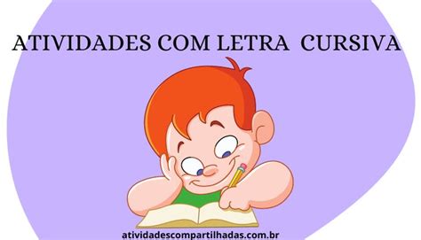 Atividades Com Letra Cursiva Atividades Compartilhadas