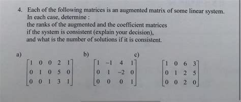 Solved Each Of The Following Matrices Is An Augmented Chegg