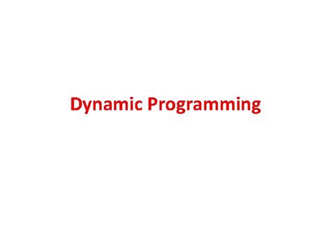 Dynamic Programming Algorithmic Strategies Divide And Conquer Greedy