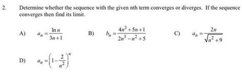 Solved Determine Whether The Sequence With The Given Nth