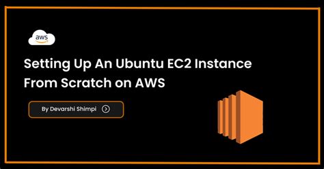 devarshi shimpi on linkedin setting up an ubuntu ec2 instance from