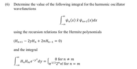 Solved Determine The Value Of The Following Integral For The Chegg Com