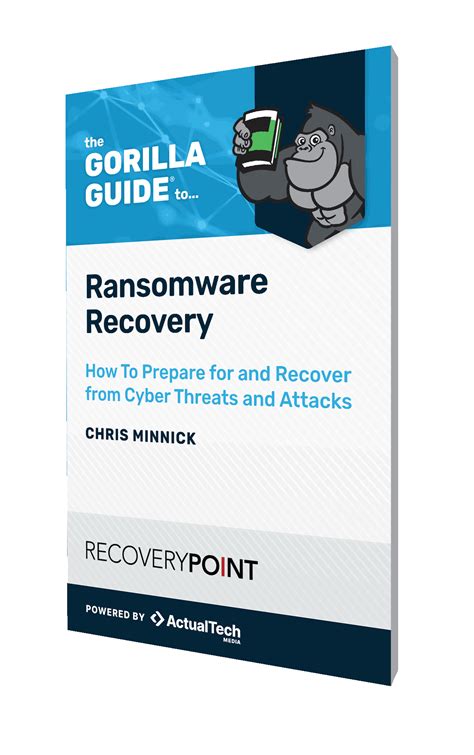 Gorilla Guide Foundation The Gorilla Guide® To… Ransomware Recovery Gorilla Guide