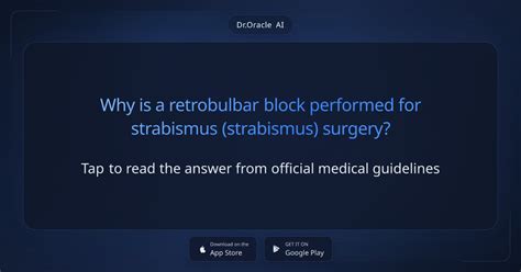 Why Is A Retrobulbar Block Performed For Strabismus Strabismus Surgery