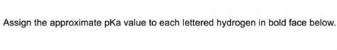 Solved Assign The Approximate PKa Value To Each Lettered Chegg Com