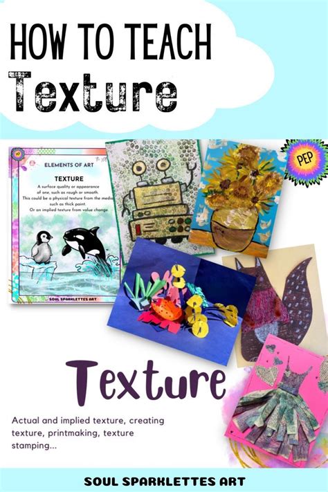 How To Teach Texture Elements Of Art Texture Art Projects Elements