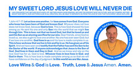 My Sweet Lord Jesus Love Will Never Die Jesus New Testament Old