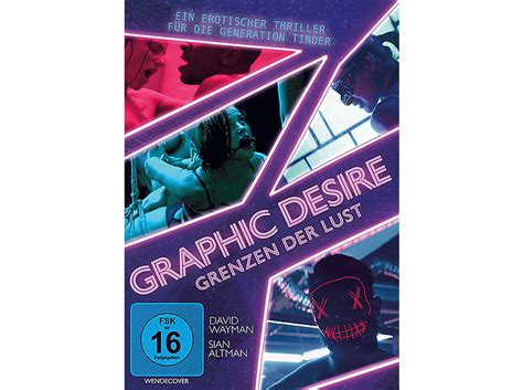 Graphic Desires Grenzen Der Lust Dvd Auf Dvd Online Kaufen Saturn
