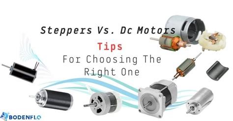 Steppers Vs Dc Motors Tips For Choosing The Right One