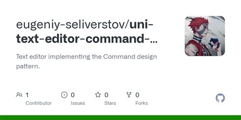 Github Eugeniy Seliverstovuni Text Editor Command Pattern Text