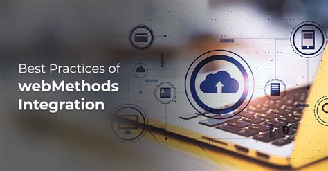 Best Practices For Webmethods Integration Royal Cyber