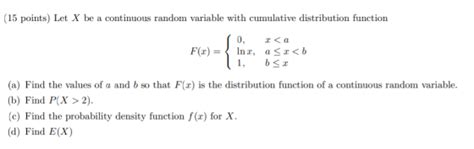 15 Points Let X Be A Continuous Random Variable With Cumulative