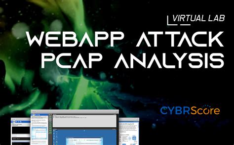 Webapp Attack Pcap Analysis Virtual Lab Cybrary