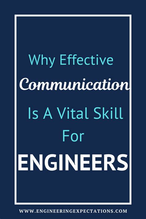 Why Effective Communication Is A Vital Skill For Engineers Artofit