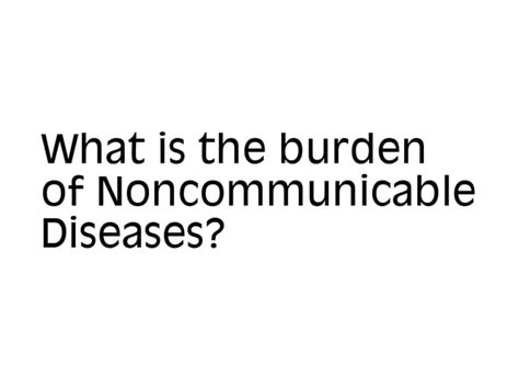 Ncd Prevention And Control As A Health System Strengthening