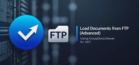 Načítání Dokumentů Z Ftp Pokročilé Groupdocs Api References