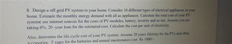 Solved Design A Off Grid PV System To Your Home Consider Chegg
