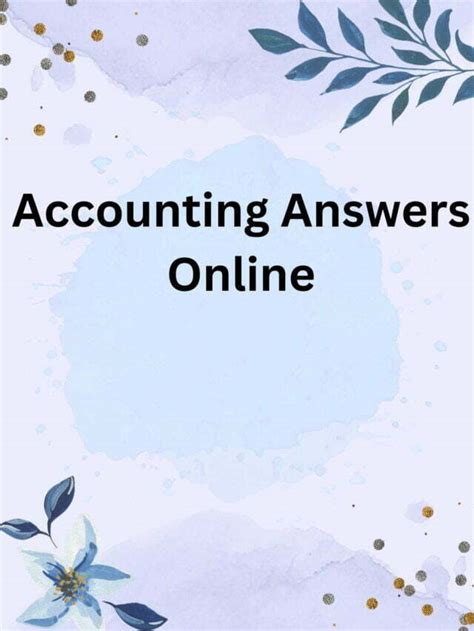 Accounting Answers Online Accounting Assignment Help Online