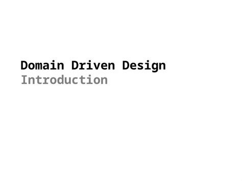 Ppt Domain Driven Design Introduction Domain Driven Design Intro