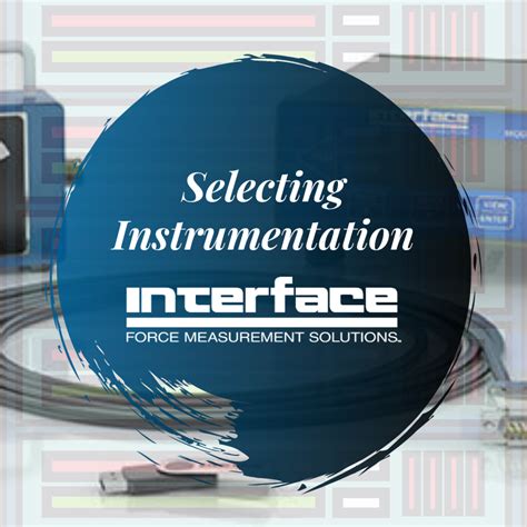 Introducing New Interface Instrumentation Selection Guide Interface