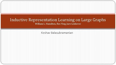 Inductive Representation Learning On Large Graphs William L